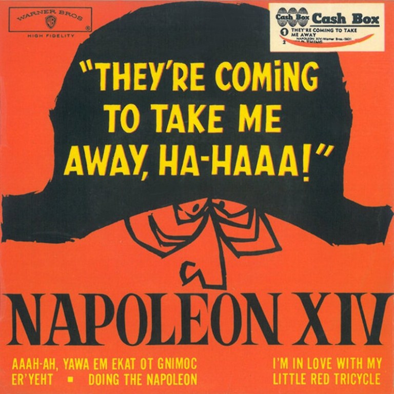 NAPOLEON XIV – They’re Coming to Take me Away – Rock & Roll Bordel!